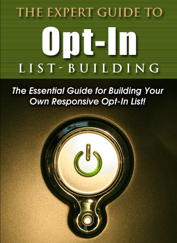 The Expert Guide to Opt-in List Building