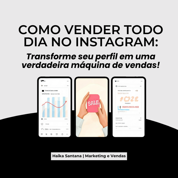 Como Vender Todo Dia no Instagram.