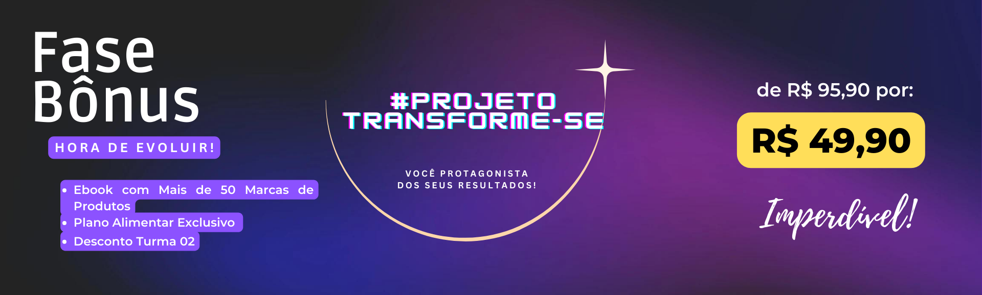 Fase Bônus - Projeto Transforme-Se - Paulo Victor Tenório | Hotmart
