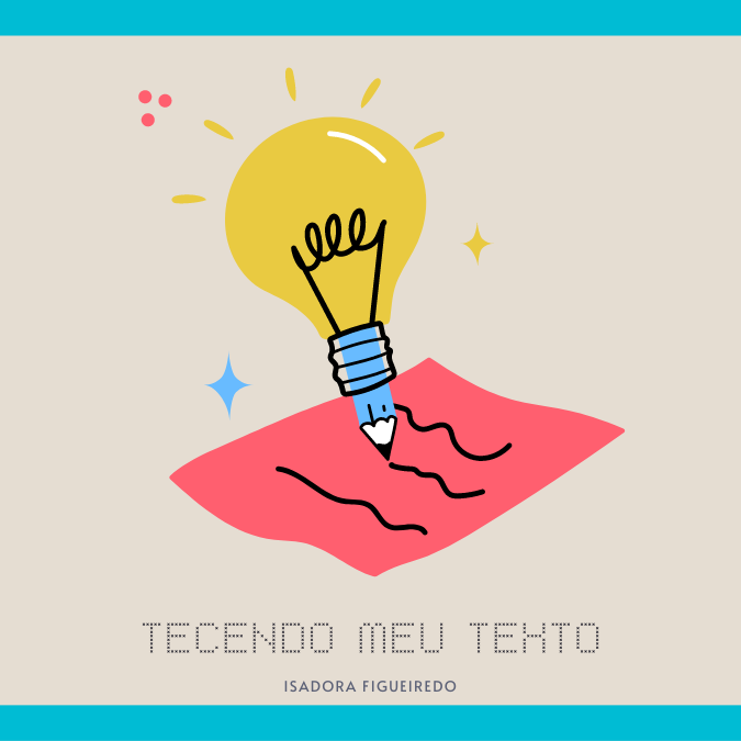 TECENDO MEU TEXTO - Isadora Fernandes da Silva Figueiredo | Hotmart
