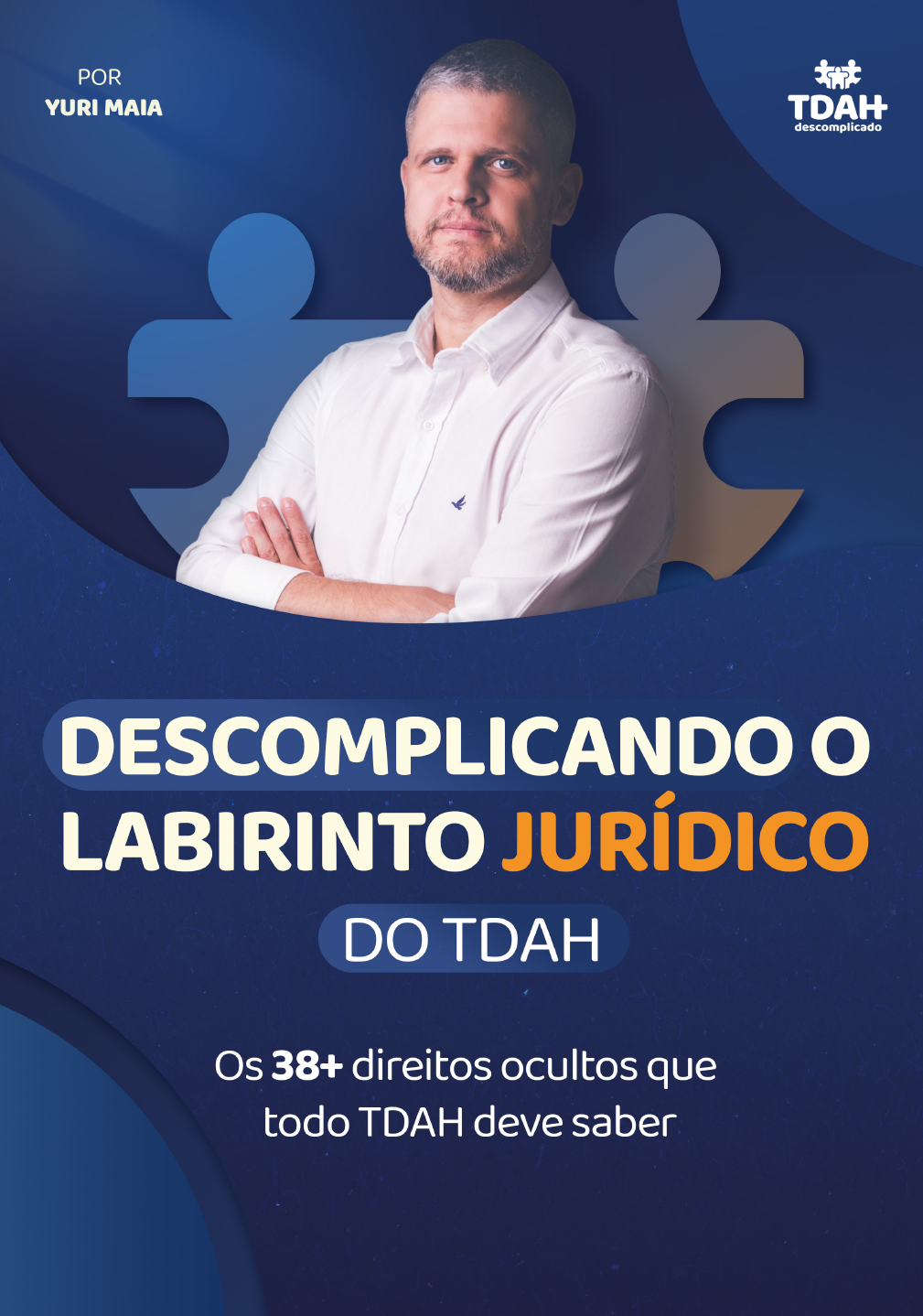 DESCOMPLICANDO O LABIRINTO JURÍDICO DO TDAH