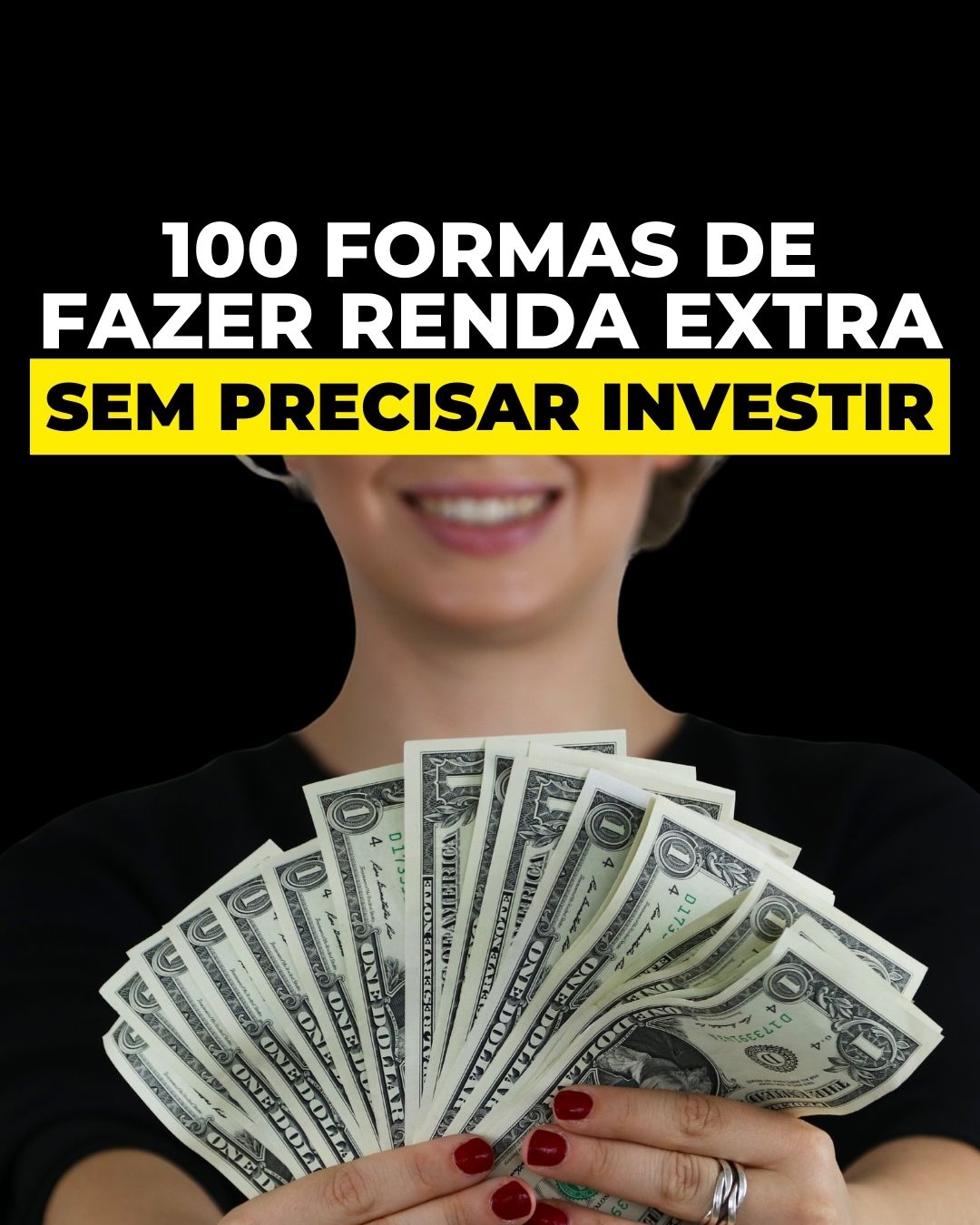 100 Formas de fazer renda extra, sem precisar investir!