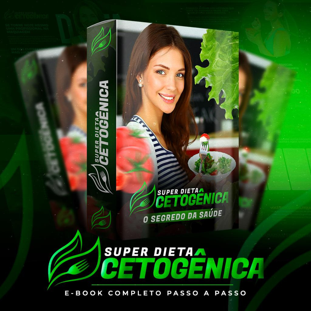 Super Dieta Cetogênica - Guia Completo