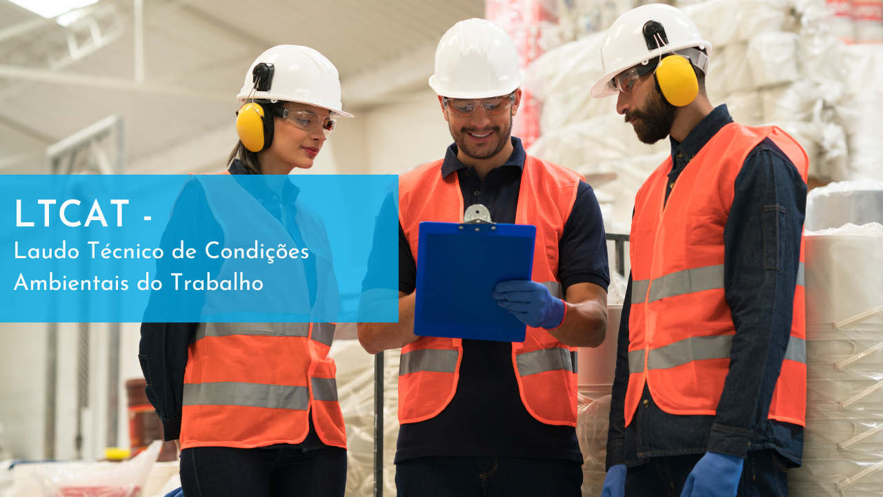 LTCAT - Laudo Técnico de Condições Ambientais de Trabalho - UNIPROF...