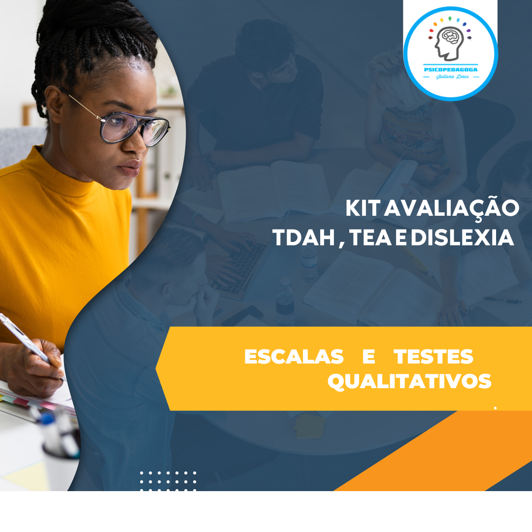 KIT Avaliação: TDAH, TEA, Dislexia e TOD