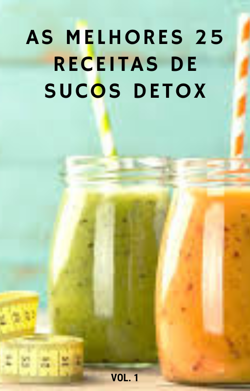 AS MELHORES 25 RECEITAS DE SUCO DETOX