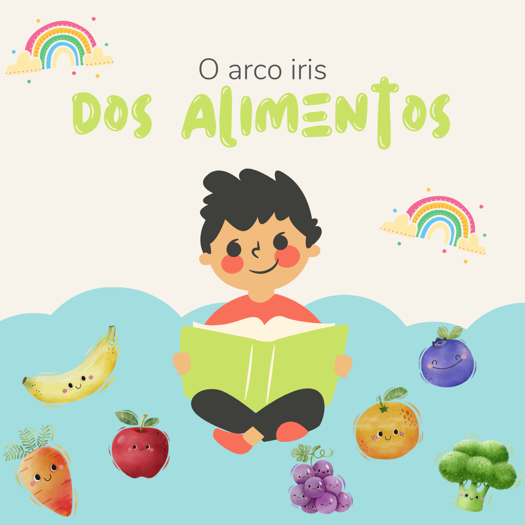 O Arco-íris dos Alimentos - uma história cheia de cor e sabor - Pol...