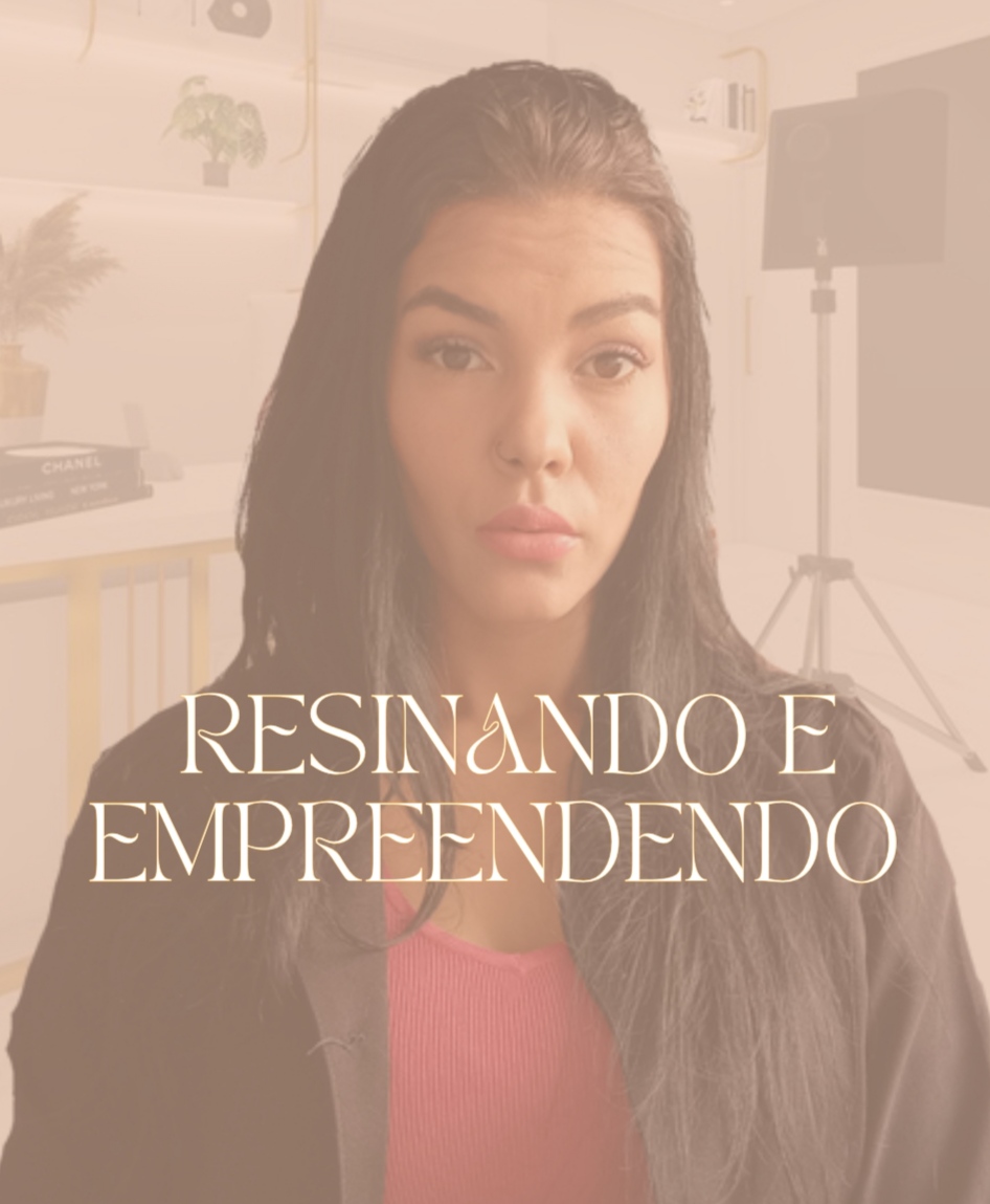 Resinando e Empreendendo