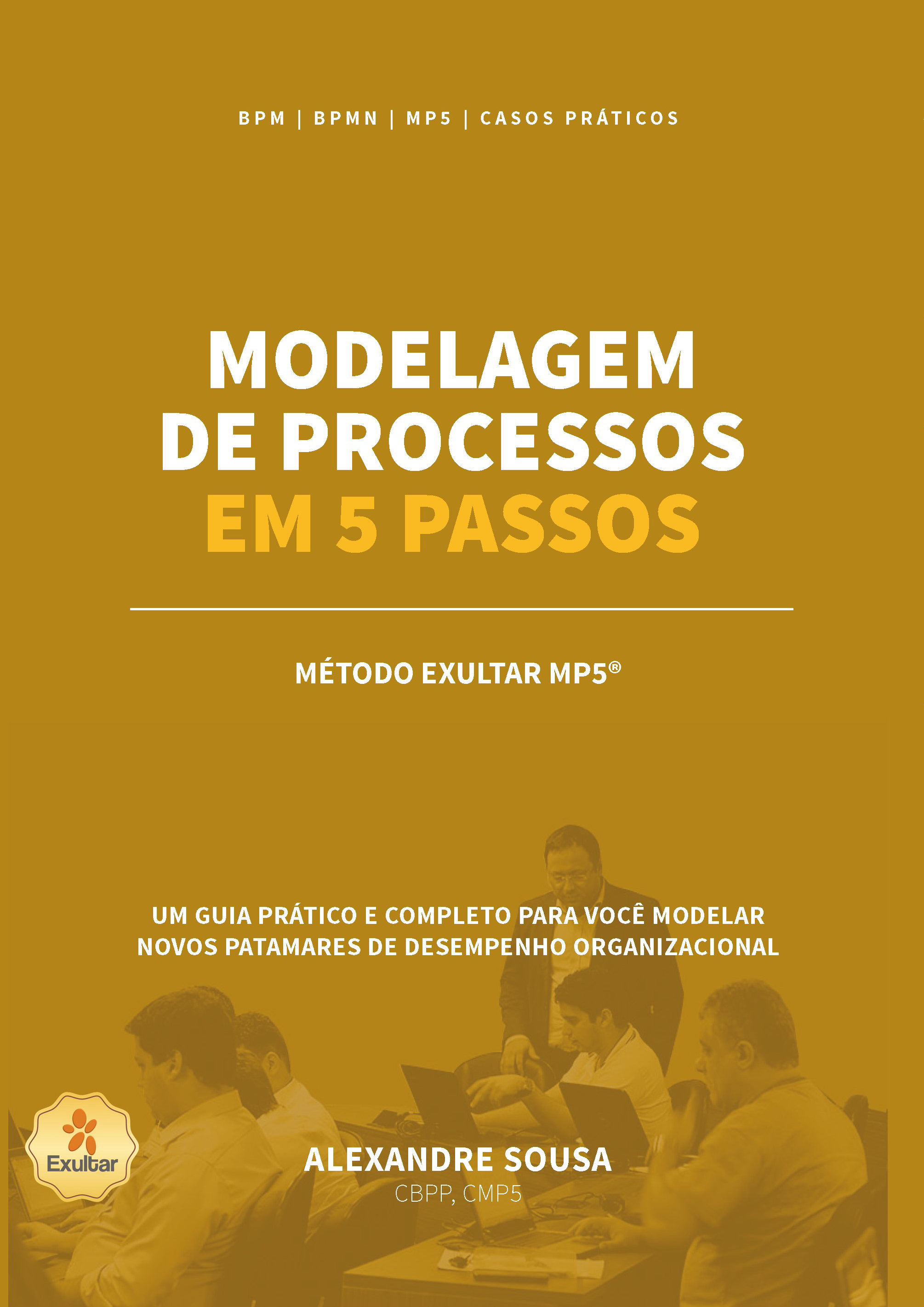 Modelagem de Processos em 5 Passos - Método MP5
