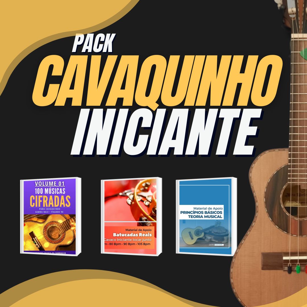 PACK DE APOIO - CAVAQUINHO INICIANTE - Projeto Cavaco de Churrasco...