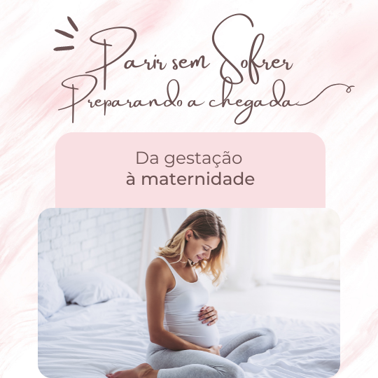 Parir sem Sofrer - Preparando a Chegada