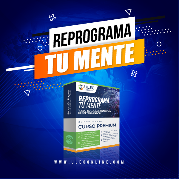Reprograma tu Mente - Universidad de Líderes Emprendedores Conscien...