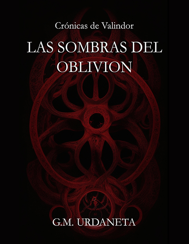 Libro de fantasía CRÓNICAS DE VALINDOR, LAS SOMBRAS DEL OBLIVION