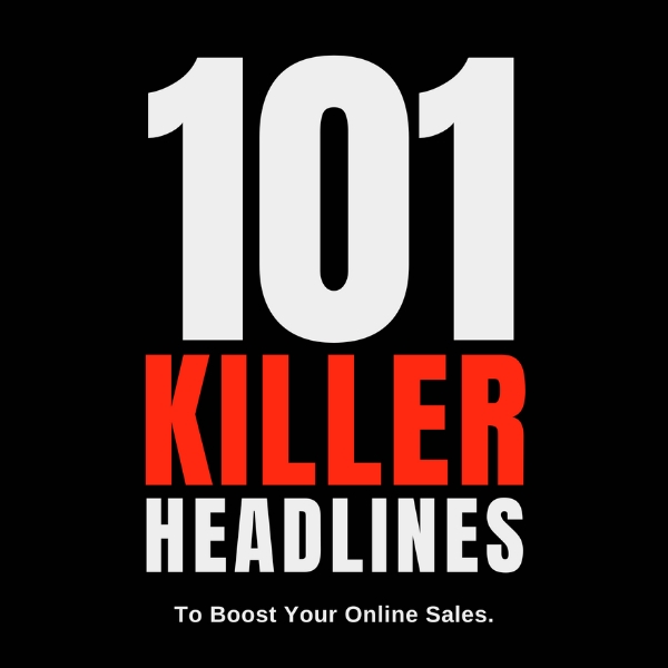 101 Killer Headlines : To Boost Your Online Sales