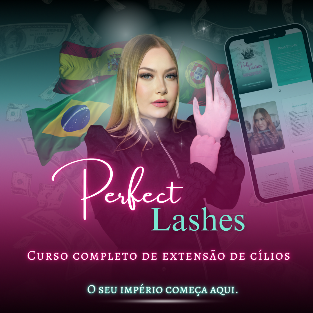 PERFECT LASHES: Curso completo de Extensão de Cílios. - Bruna Steph...
