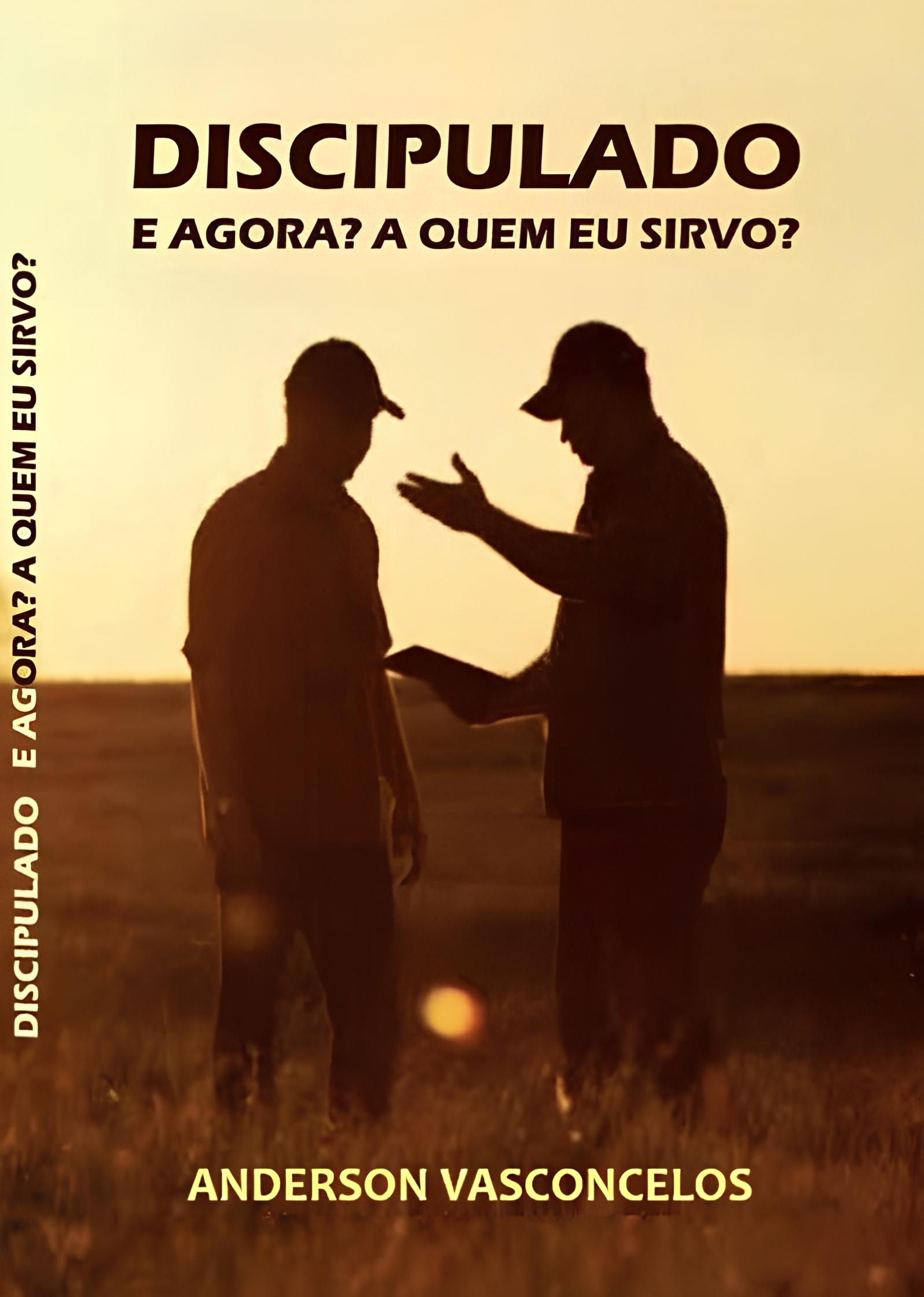 E-book - Discipulado e agora a quem eu sirvo?