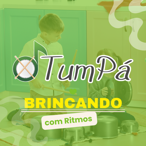 Brincando com Ritmos - TumPá - Maria Alice Tucci | Hotmart