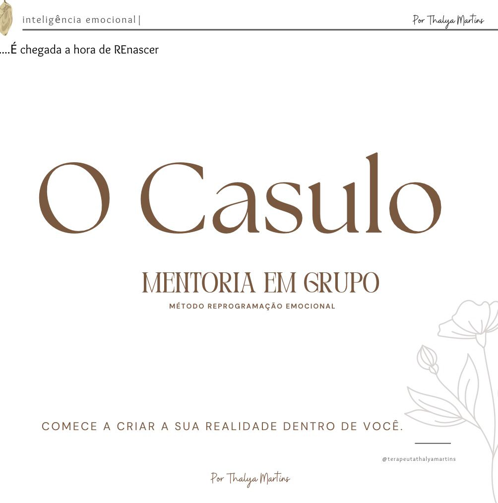 Mentoria - O Casulo - - Thalya Martins | Hotmart