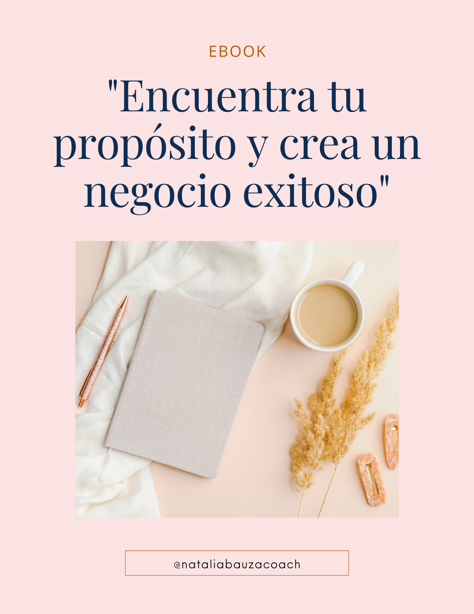 Encuentra tu propósito y crea un negocio exitoso - Natalia Bauzá