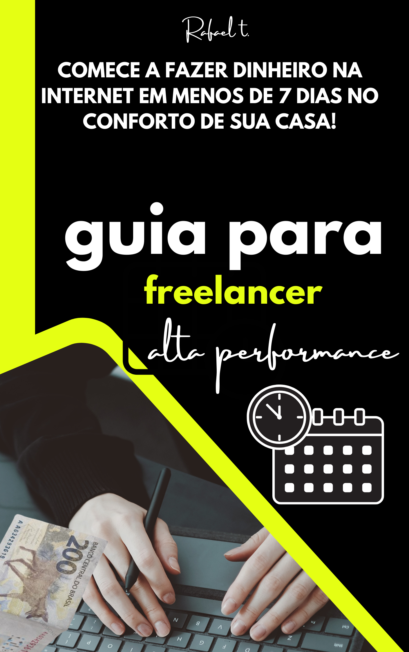 guia para freelancer alta performance - Rafael Ribeiro Teófilo | Ho...