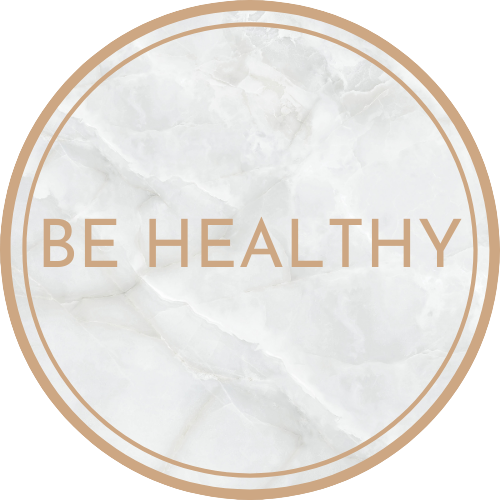 BE HEALTHY