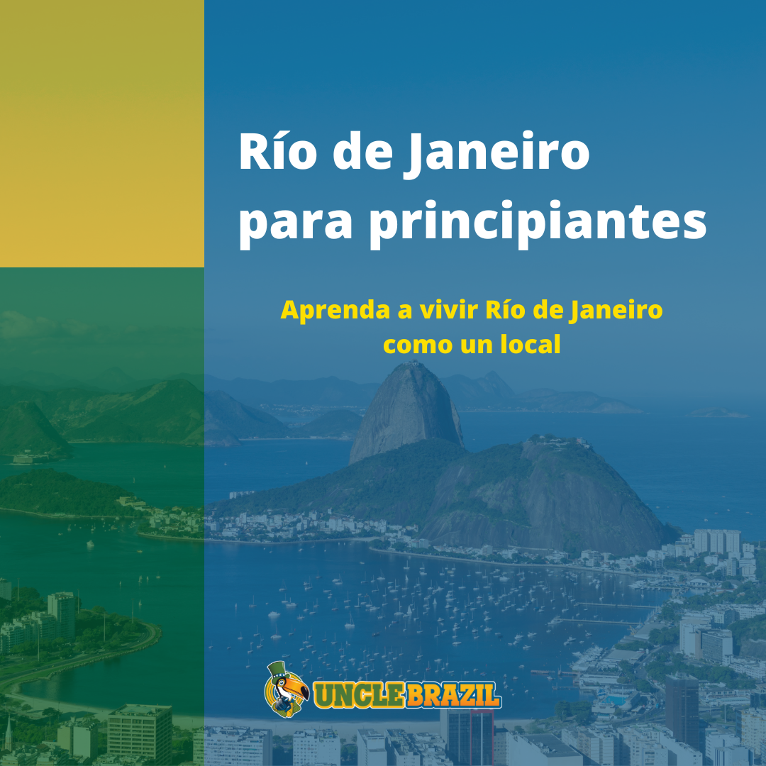 Río de Janeiro para principiantes - Uncle Brazil | Hotmart