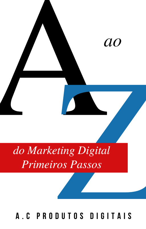 A a Z do Marketing Digital - Primeiros Passos