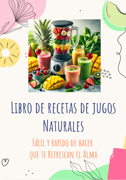 Libro de Receta de Jugos Naturales - Alma | Hotmart