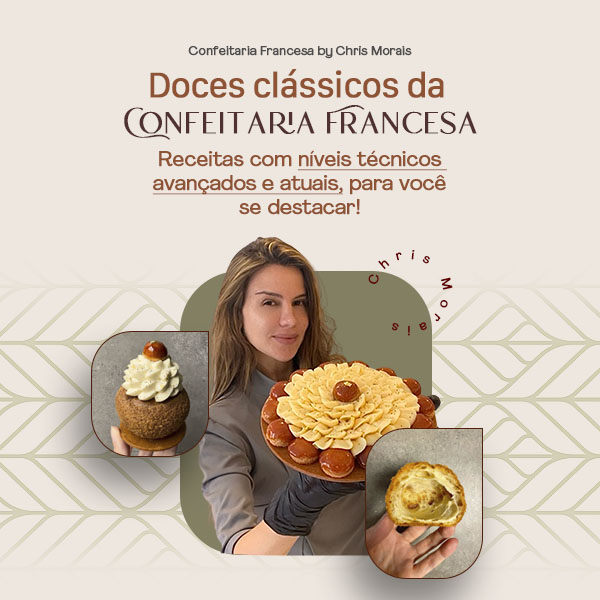 Doces Clássicos da Confeitaria Francesa por Chris Morais - Chris Mo...