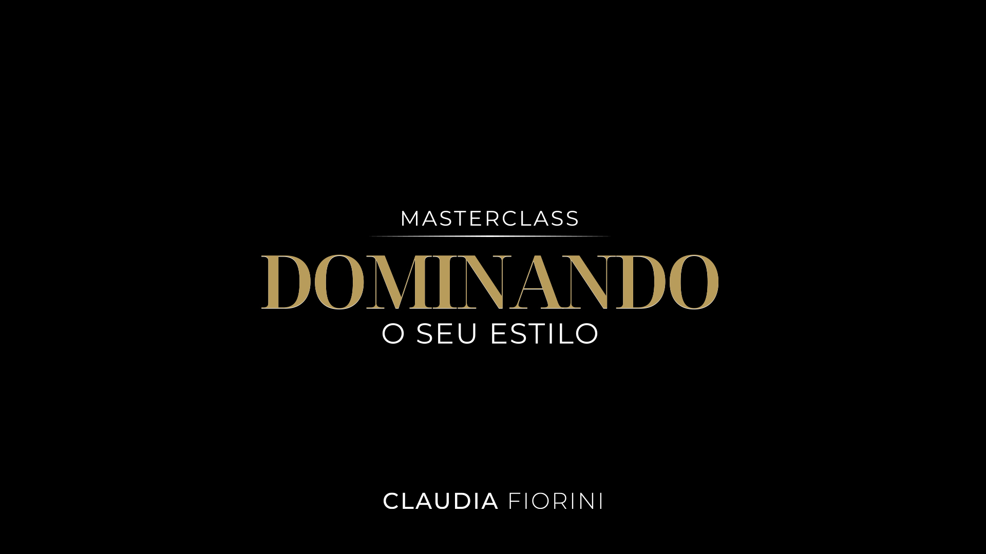 Masterclass Dominando Seu Estilo - Claudia Fiorini | Hotmart