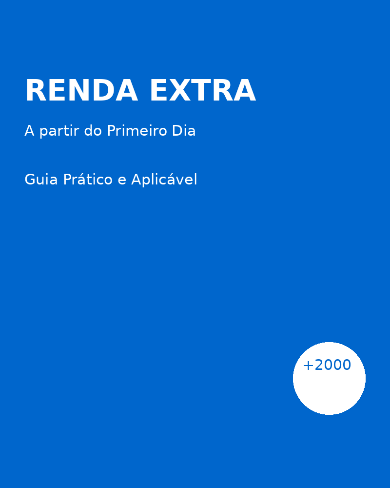 Renda Extra a partir do Primeiro Dia