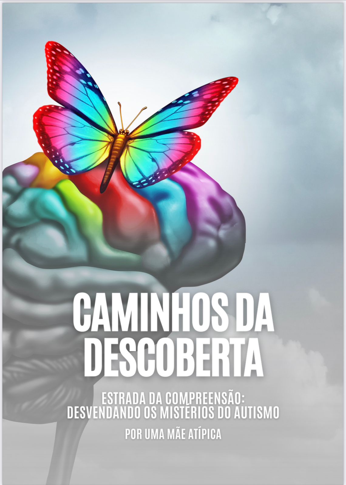 Caminhos da descoberta - Desvendando os mistérios do autismo. - Ins...
