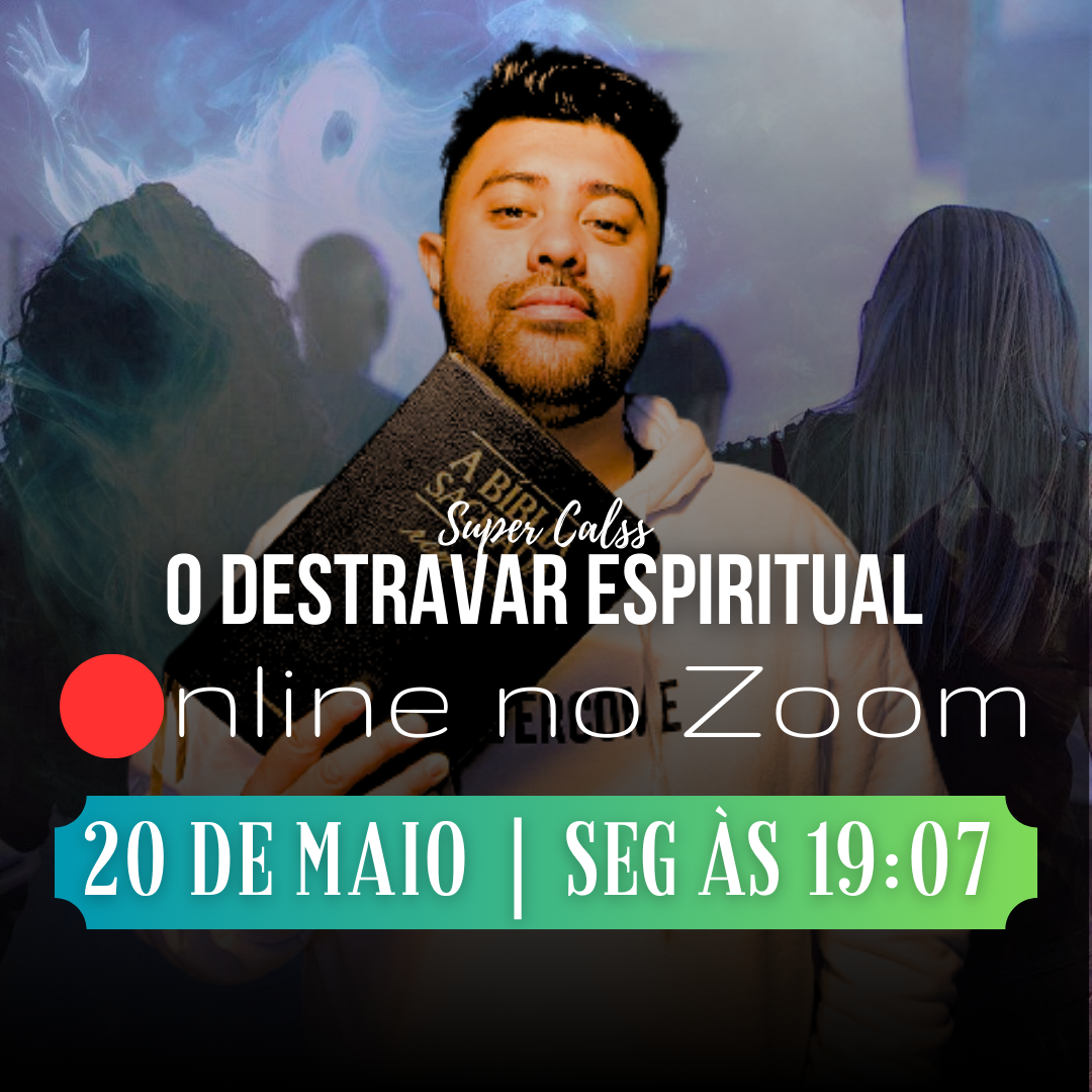 Super Class O Destravar Espiritual Online - Escola do Éden Online