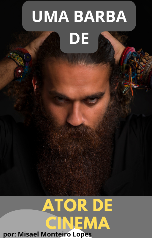 Barba de Ator de cinema - Misael Monteiro Lopes | Hotmart