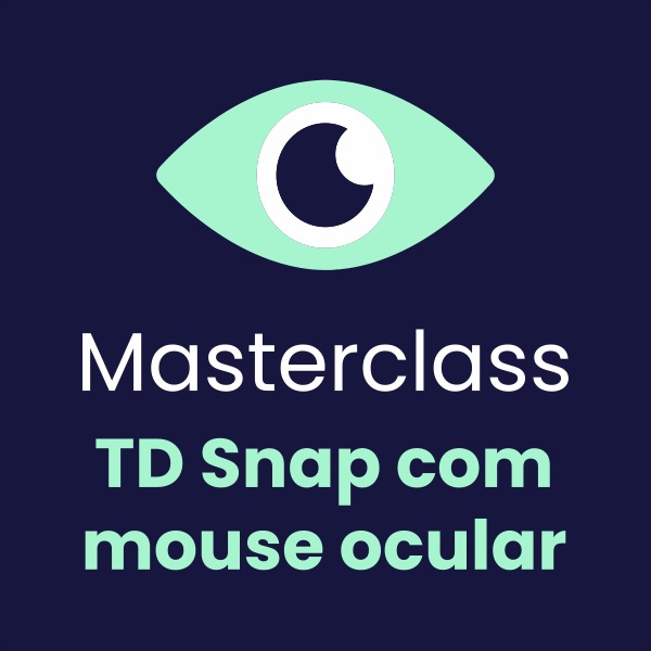 Masterclass TD Snap com Mouse Ocular Tobii e iPad - Tecnologia Ass...