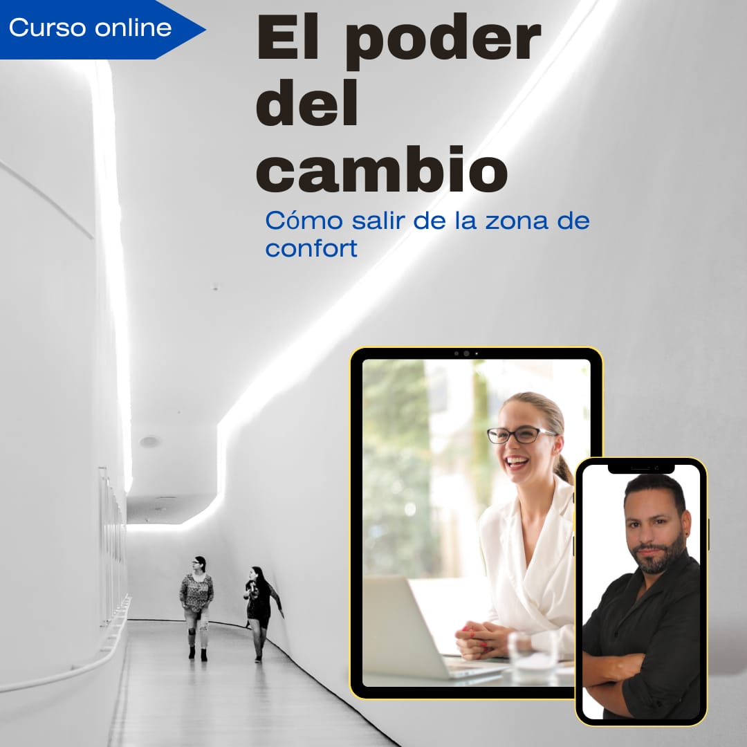 EL PODER DEL CAMBIO - ¿Cómo salir de la zona de confort? - Santiago...