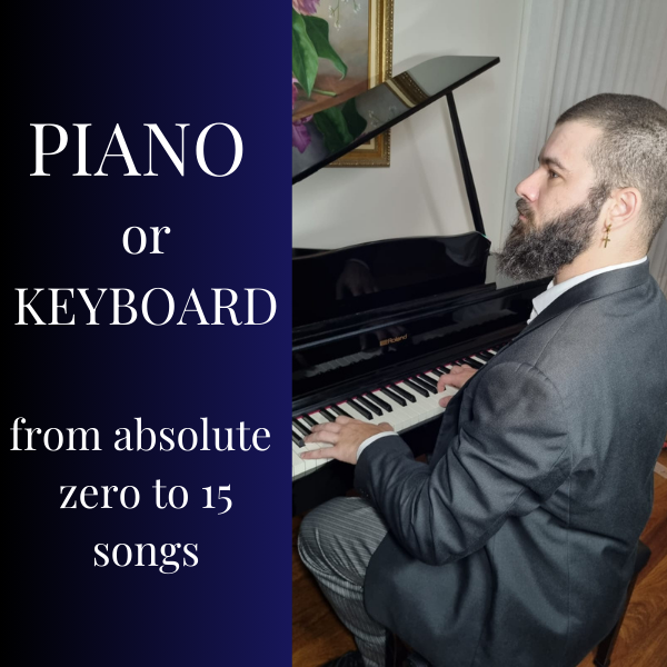 Piano or Keyboard: From absolute zero to 15 songs