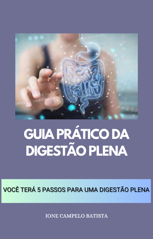 Guia prático da digestão plena - Ione Campelo Batista | Hotmart