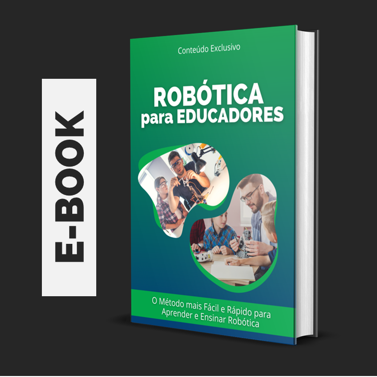 EBOOK: Robótica para Educadores: O Método mais Fácil e Rápido para ...