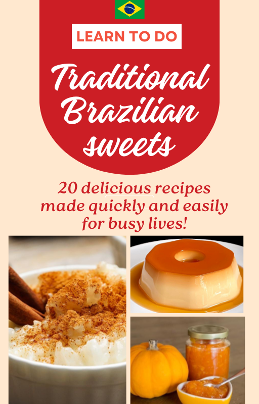 Learn to do Traditional Brazilian sweets