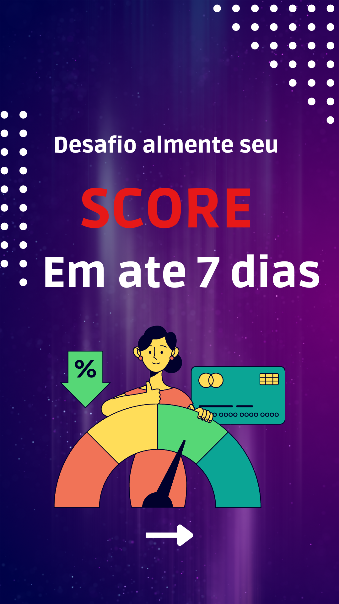 Desafio almente seu score em 7 dias