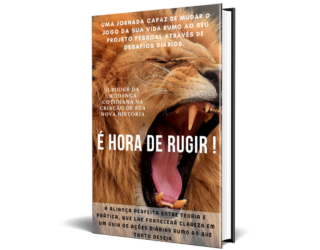 É HORA DE RUGIR ! - Sul Brasil Produtos | Hotmart