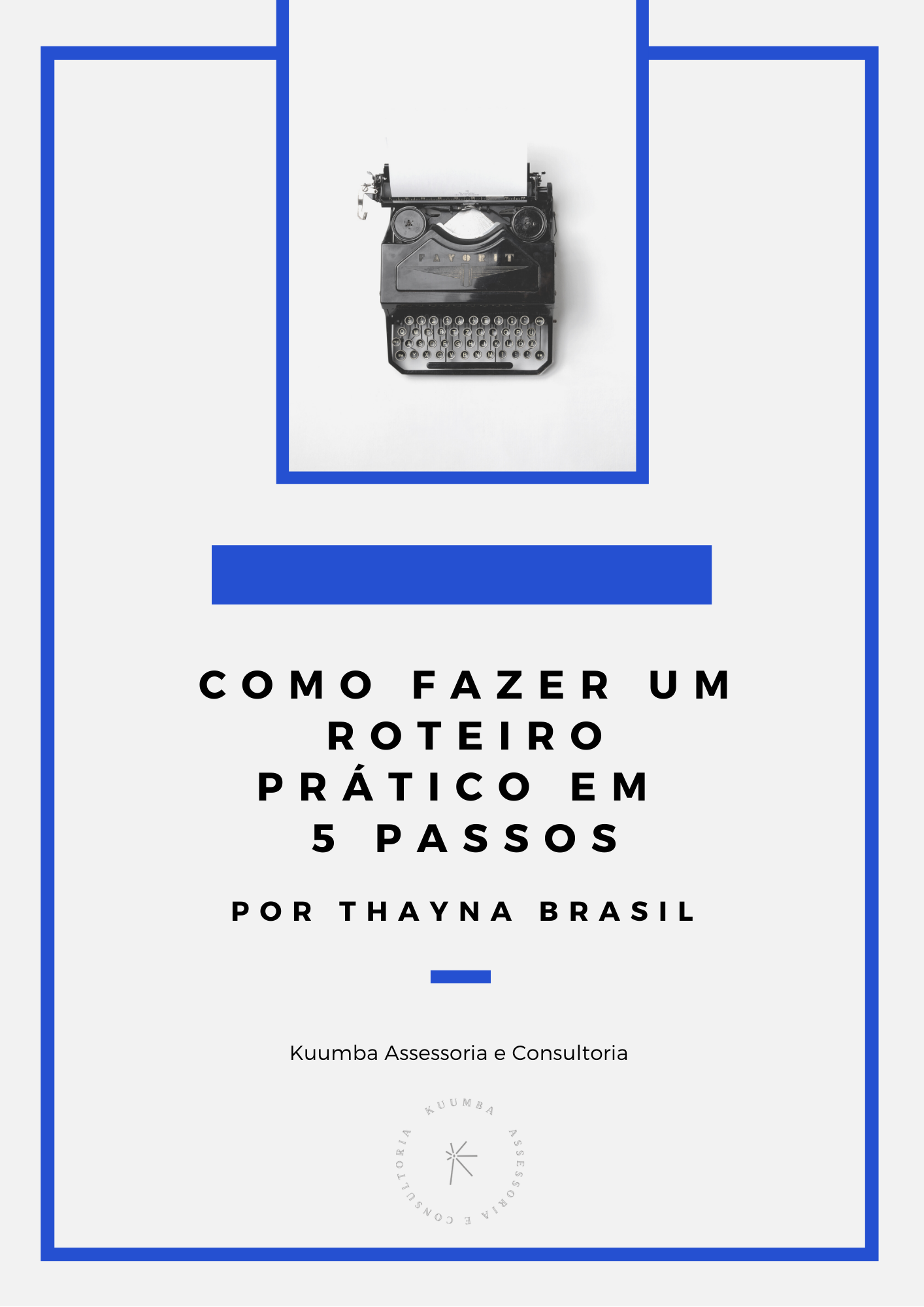 Como Fazer Um Roteiro Prático em 5 passos