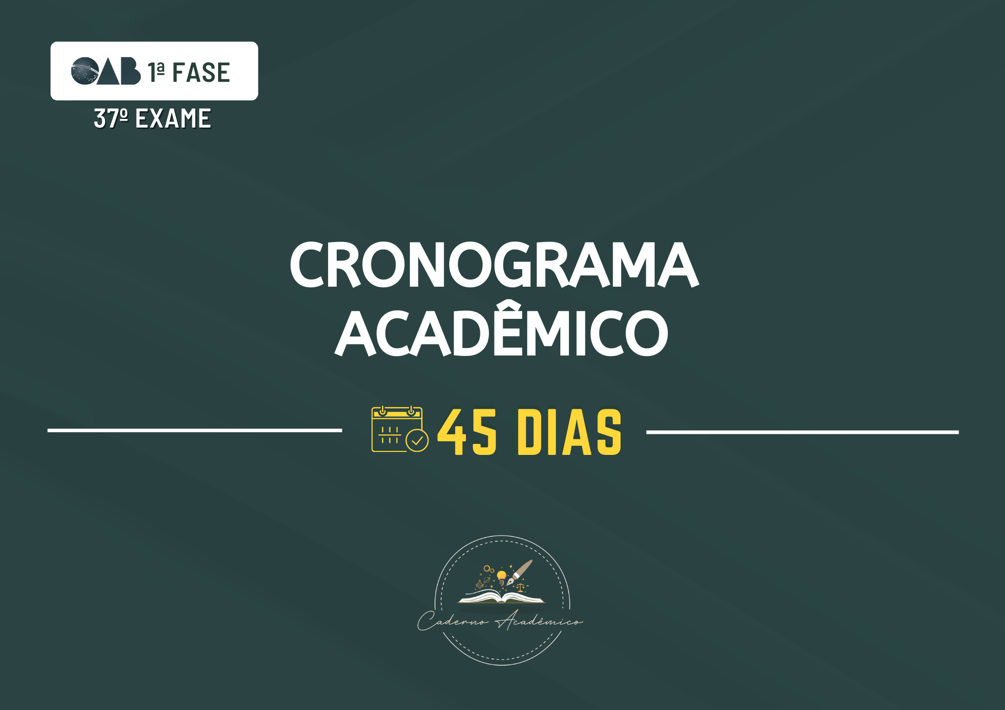 CRONOGRAMA OAB - 45 DIAS - Caderno Acadêmico | Hotmart