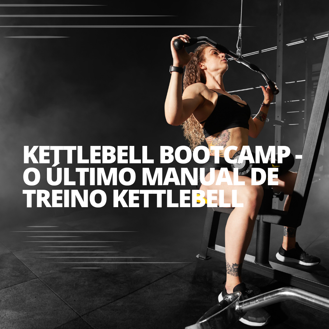 Kettlebell Bootcamp - O Último manual de treino Kettlebell - Cássia...