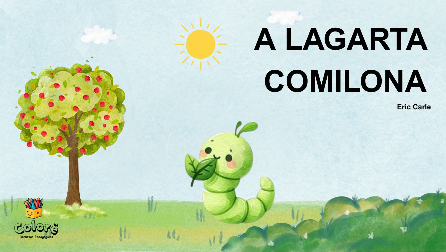 A LAGARTA COMILONA - DAYANE LUIZA DO PRADO | Hotmart