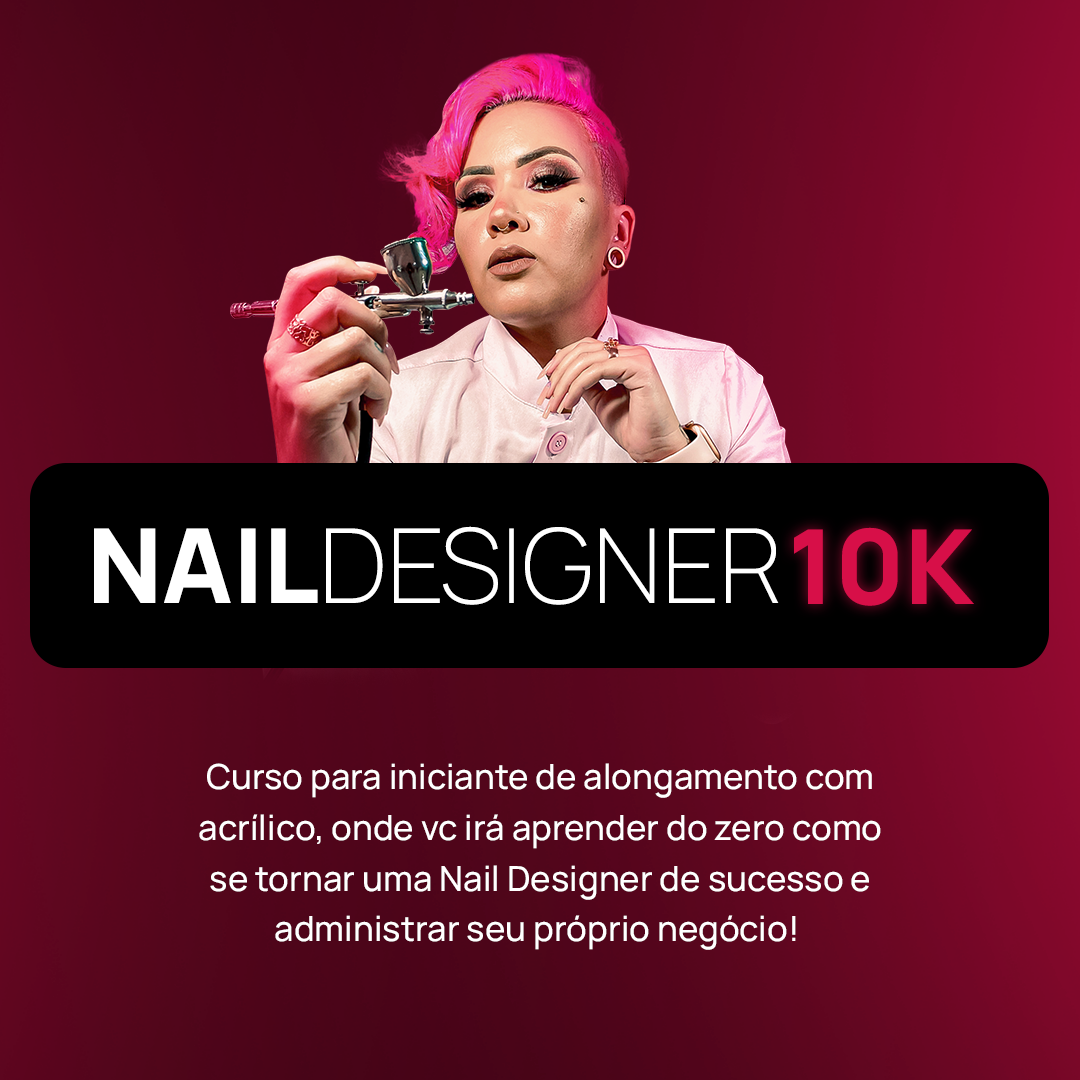 Nail Designer 10k - PÂMELLA STEFANY SANTOS DE ASSIS | Hotmart