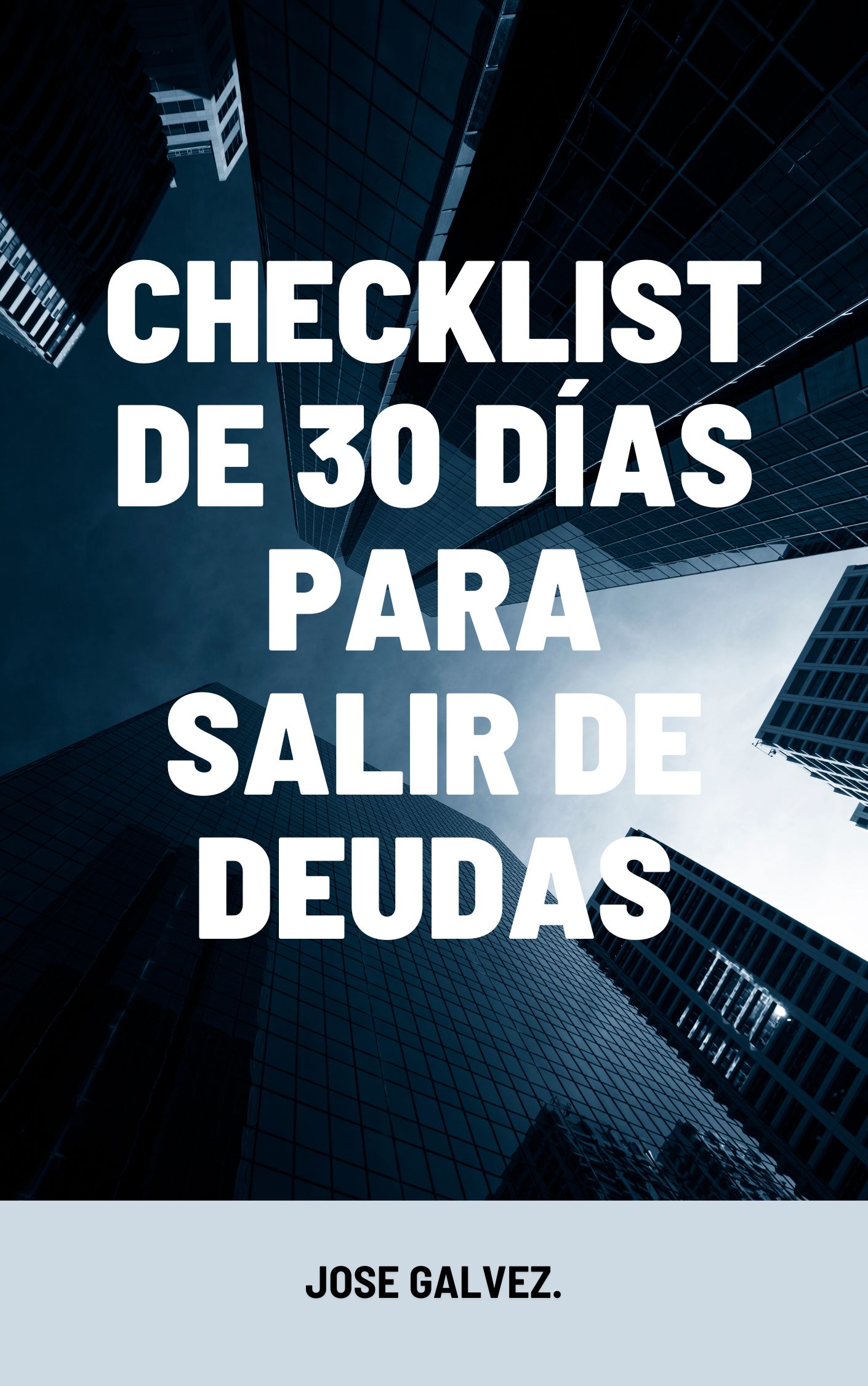 Checklist de 30 días para salir de deudas (paso a paso). - José Gál...