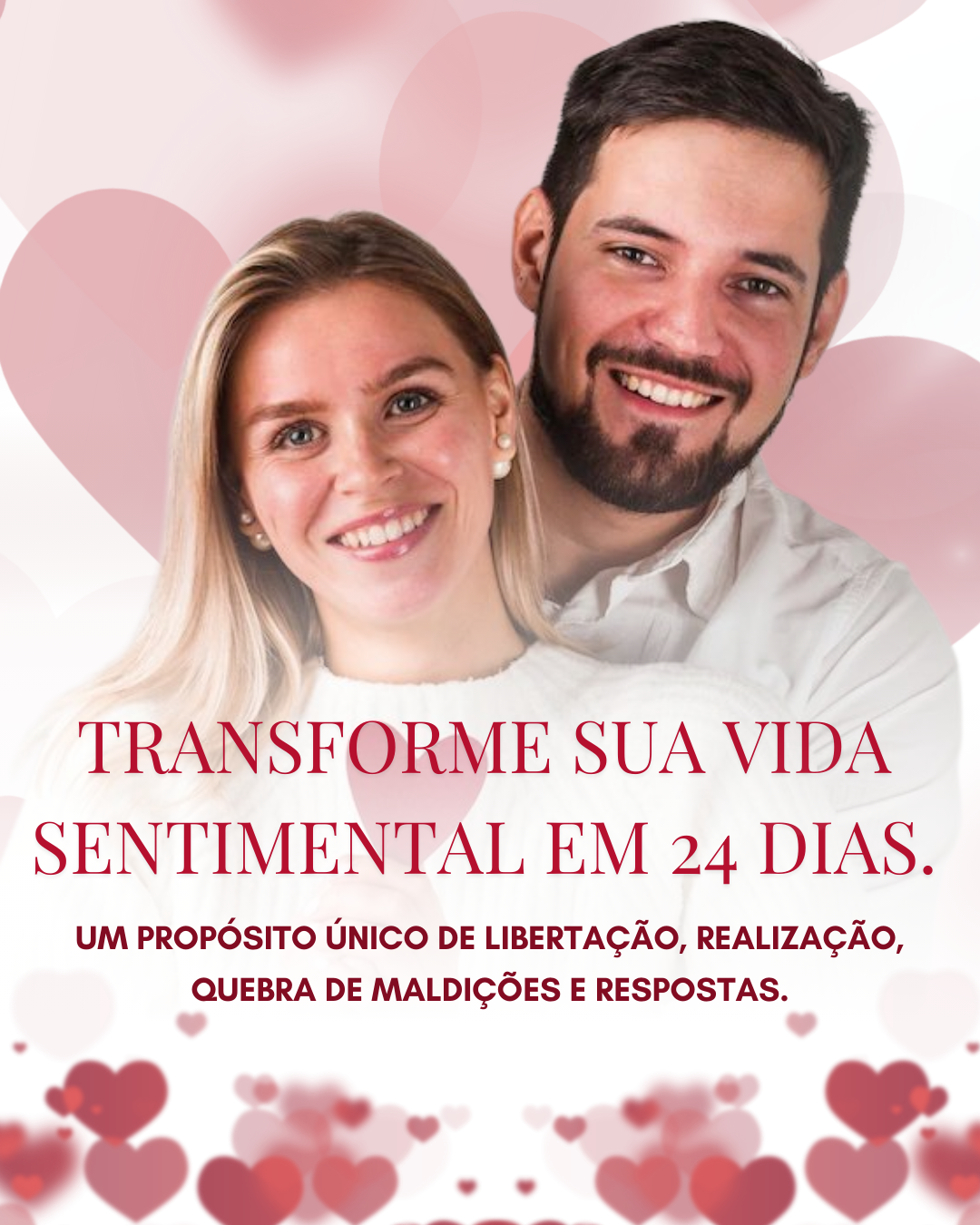 TRANSFORME SUA VIDA SENTIMENTAL EM 24 DIAS - PROPÓSITO PARA A VIDA ...