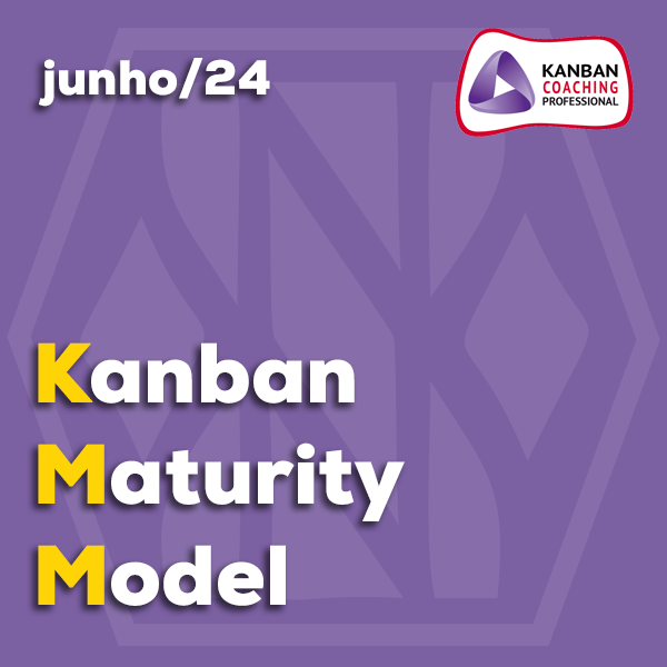 _Kanban Maturity Model (KMM) [2406] - Synergyc Treinamentos | Hotmart